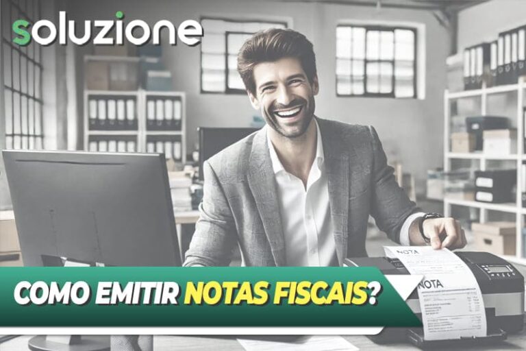 Como emitir notas fiscais [GUIA COMPLETO] - Soluzione Contábil